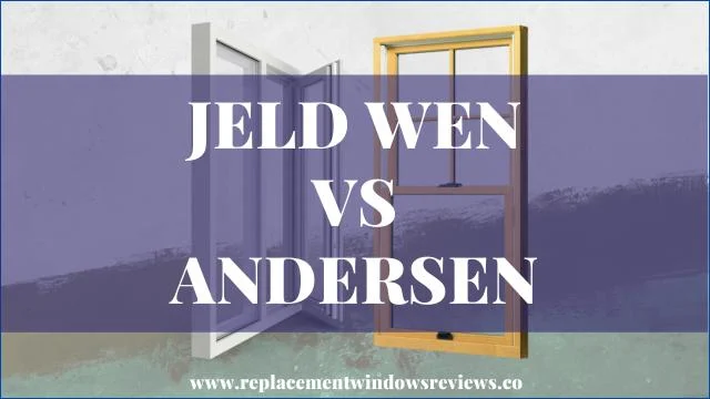 Jeld Wen Vs Andersen